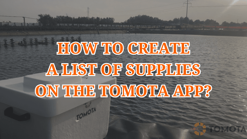 HOW TO CREATE A LIST OF SUPPLIES ON THE TOMOTA APP?